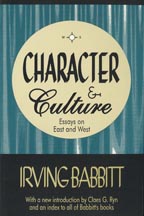 Irving Babbitt: Character and Culture – Jan Olof Bengtsson